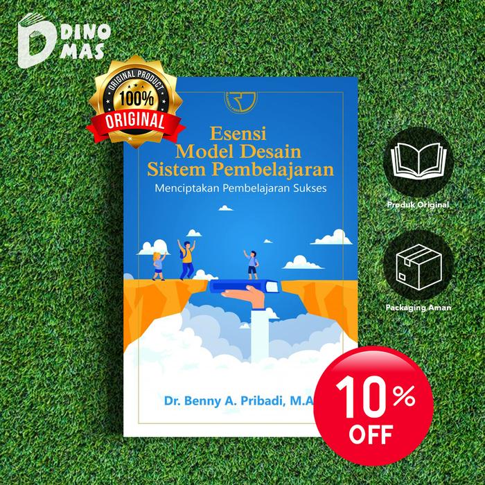 Jual Esensi Model Desain Sistem Pembelajaran Benny A P Rajagrafindo Kota Depok Buku