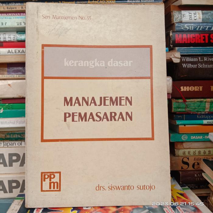 Jual BUKU KERANGKA DASAR MANAJEMEN PEMASARAN - Kota Bekasi - tokobuku ... Jual BUKU KERANGKA DASAR MANAJEMEN PEMASARAN - Kota Bekasi - tokobuku ...