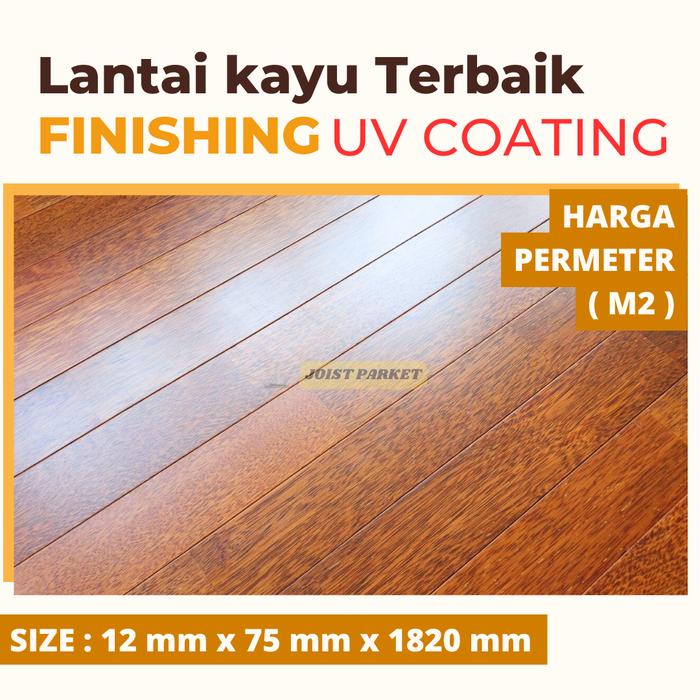 Jual Lantai Kayu Unitjoint / Parket / Parquete MERBAU FINISHING UV ...
