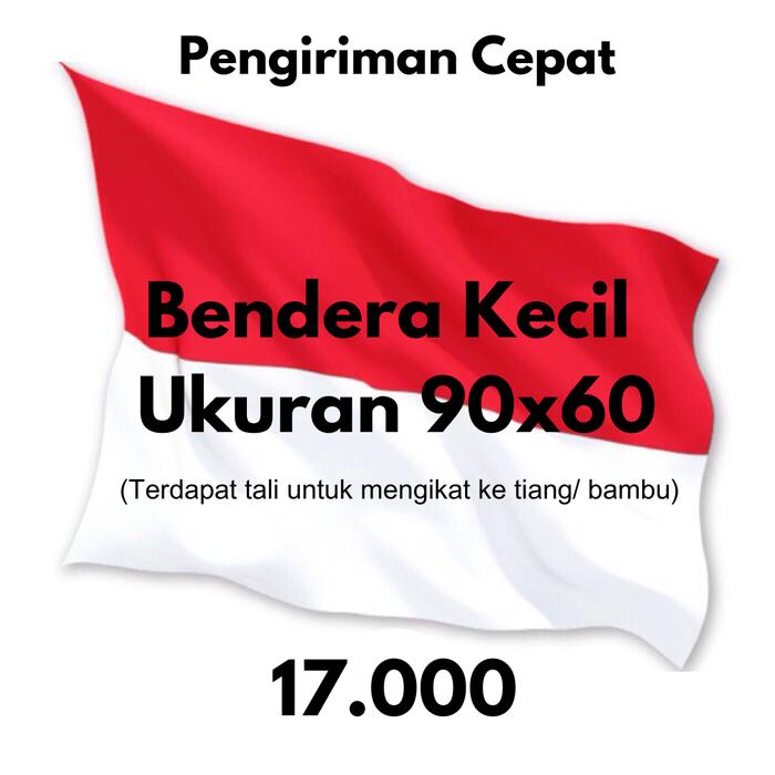 Jual bendera merah putih 90x60cm - Jakarta Timur - Bendera Indonesia 45 ...