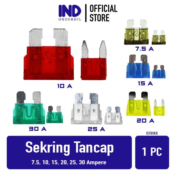 Promo Sekring Tancap Besar Kecil 7.5 10 15 20 25 30 A Fuse Blade ...