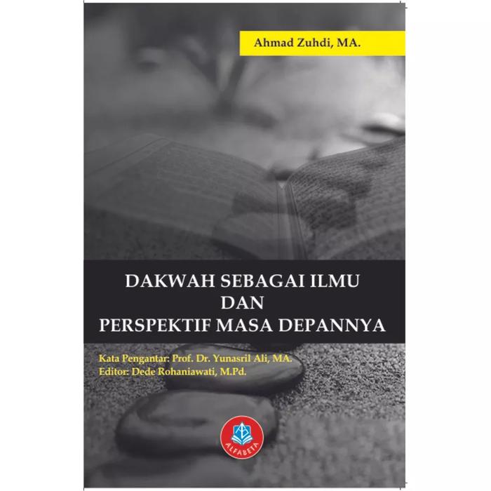 Jual Buku Dakwah Sebagai Ilmu Dan Perspektif Masa Depannya - Kota Yogyakarta - Belik Ilmu2 ...