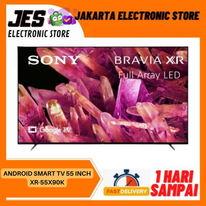 Promo TV SONY BRAVIA XR-55X90K SMART ANDROID TV 55INCH UHD 4K FULL ARRAY Cicil 0% 3x - Jakarta ...