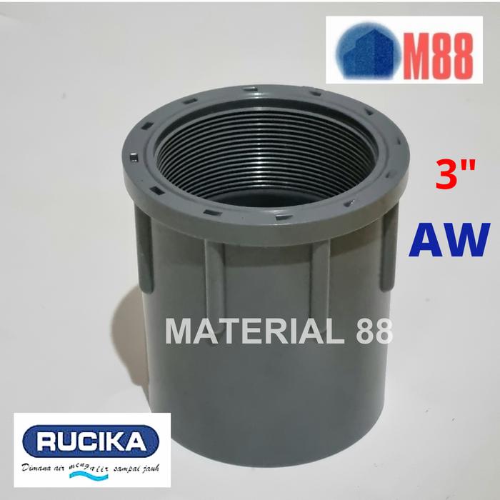 Jual SDD 3 inch RUCIKA AW Sok Drat Dalam - Faucet Socket Pipa PVC - Kab ...