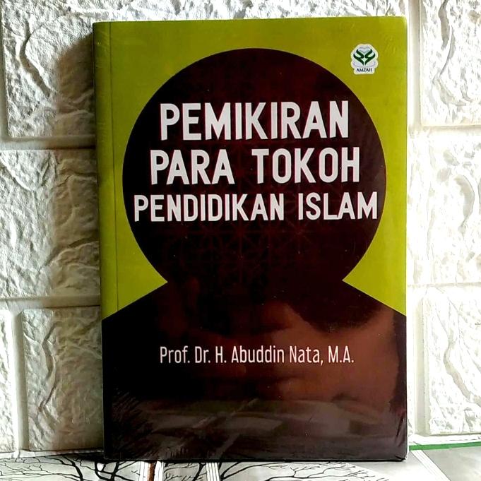 Jual Buku PEMIKIRAN PARA TOKOH PENDIDIKAN ISLAM Prof. Dr. H. Abuddin ...