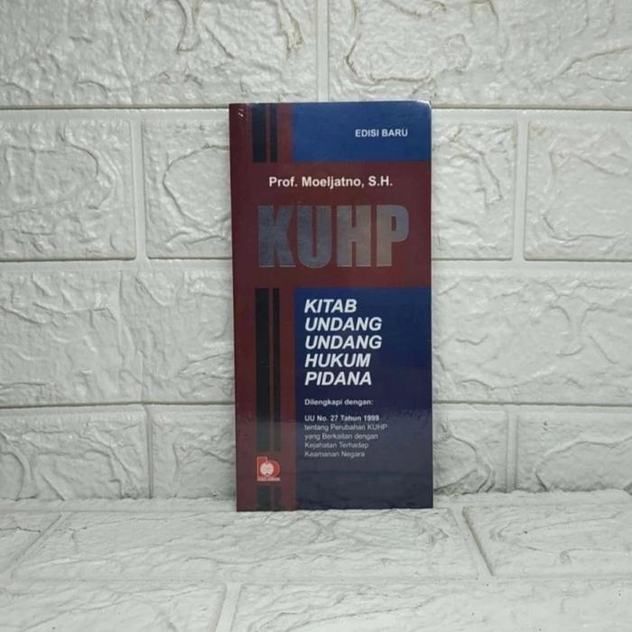 Jual KUHP (Kitab Undang Undang Hukum Pidana) prof. Moeljatno, S.H - Kota Surabaya - koliem_store ...