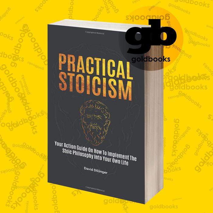 Jual Practical Stoicism: Your Action Guide on How to Implement the ...
