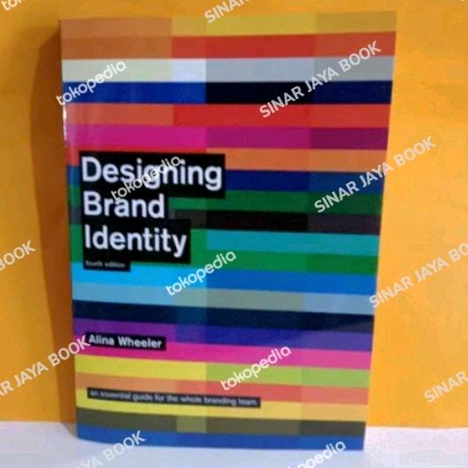 Jual Buku Designing brand identity by Wheeler, Alina - Jakarta Barat ... Jual Buku Designing brand identity by Wheeler, Alina - Jakarta Barat ...