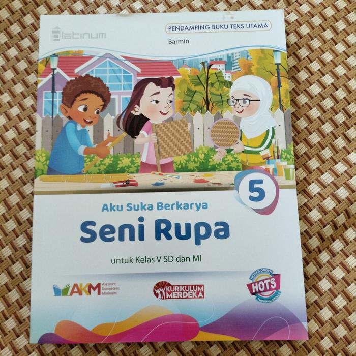 Jual Seni Rupa Sd Kelas 5, Kurikulum Merdeka, Platinum, Tiga Serangkai Di Seller Hachi ...