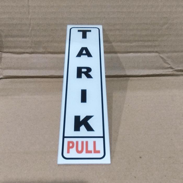 Jual AKRILIK SIGN TARIK, GESER KANAN/KIRI, DORONG Ukuran 5×20cm - tarik ...