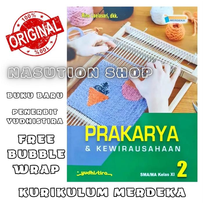Jual Buku Prakarya Kelas 1 2 3 SMA Yudhistira Kurikulum Merdeka Original - KELAS 1 SMA - Jakarta ...