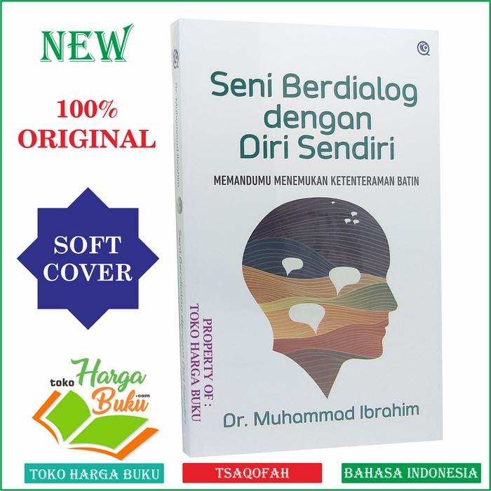 Jual Seni Berdialog Dengan Diri Sendiri Karya Dr. Muhammad Ibrahim - Jakarta Timur - Toko Harga ...