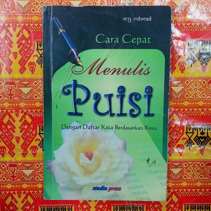 Jual Buku CARA CEPAT MEMBUAT PUISI DENGAN DAFTAR KATA BERDASARKAN RIMA ...