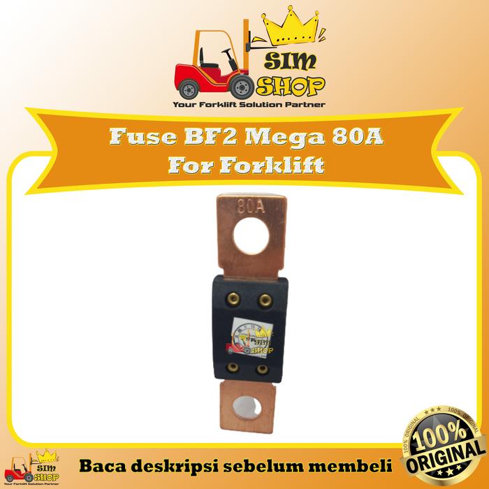 Jual Fuse BF2 Mega 80A For Forklift Sekring ANM Type DC Eletric Reach Truck - Kota Tangerang ...