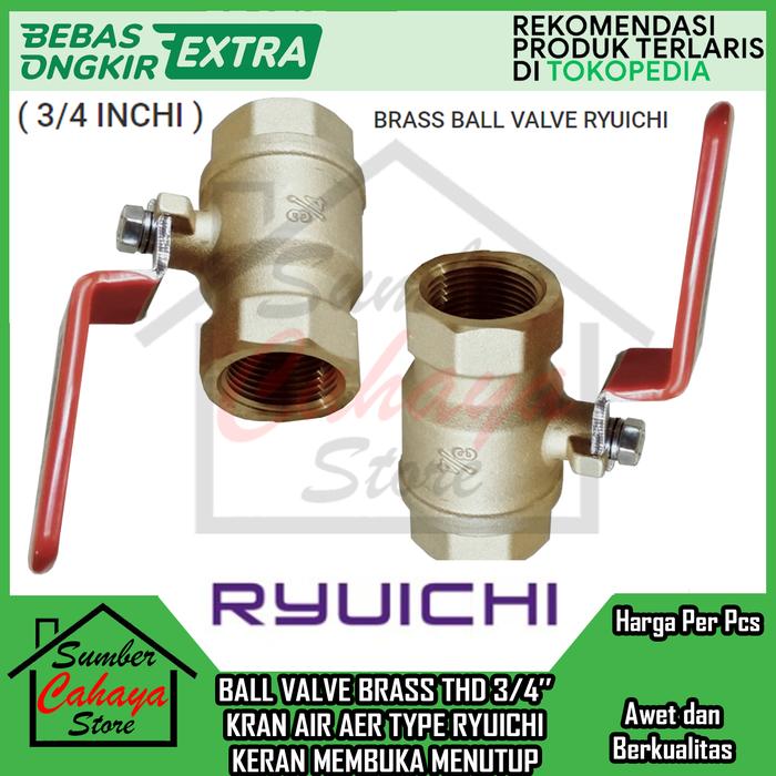 Promo BALL VALVE BRASS THD 3/4’’ RYU002 KRAN AIR RYUICHI SETOP KERAN ...