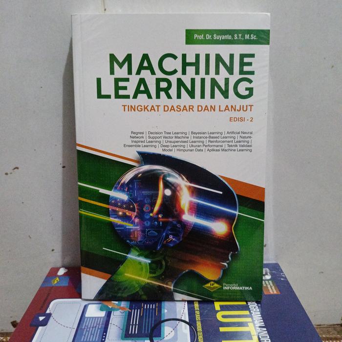 Jual machine learning tingkat dasar dan lanjut Edisi - 2 - Kab. Bekasi ...