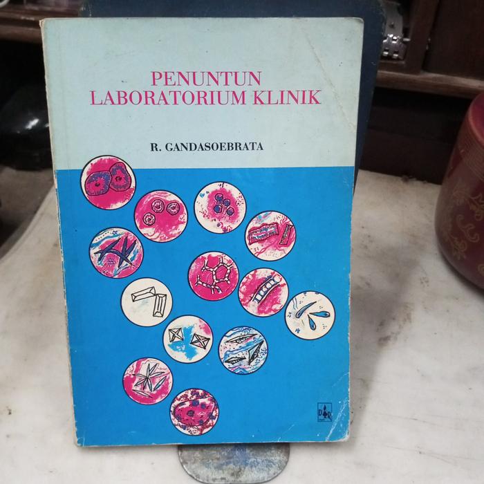 Jual buku penuntun laboratorium klinik oleh r . gandasoebrata - Kota ...