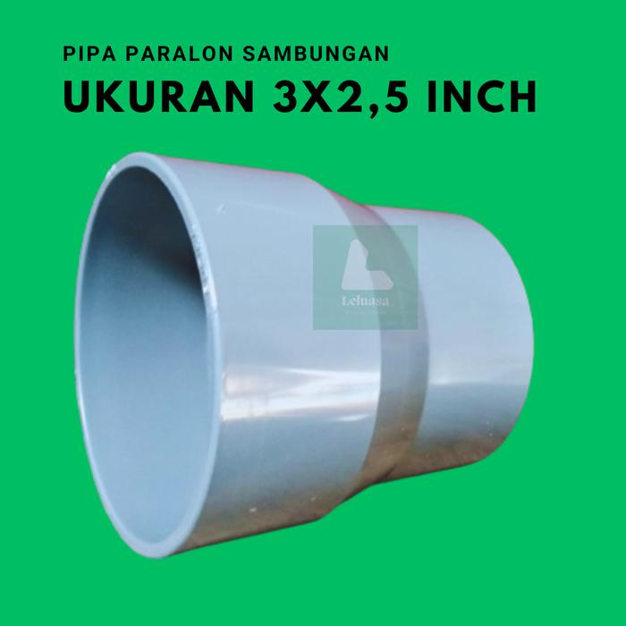 Jual Pipa Sambungan Paralon Pvc Besar Kecil Reduser Ukuran 3 x 2 1/2 ...