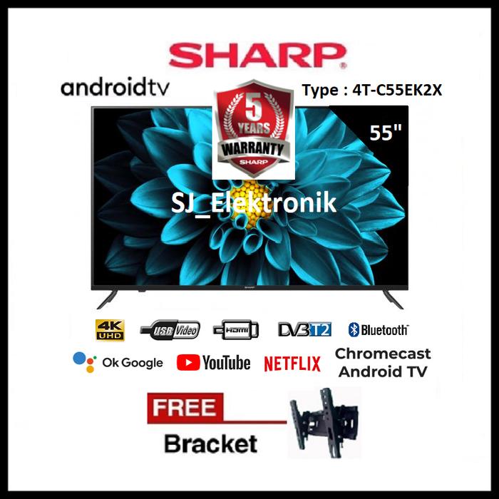 Jual Braket + LED TV Sharp 55 Inch 4T-C55EK2X / 55EK2X AndroidTV 11 UHD 4K - Jakarta Pusat - SJ ...