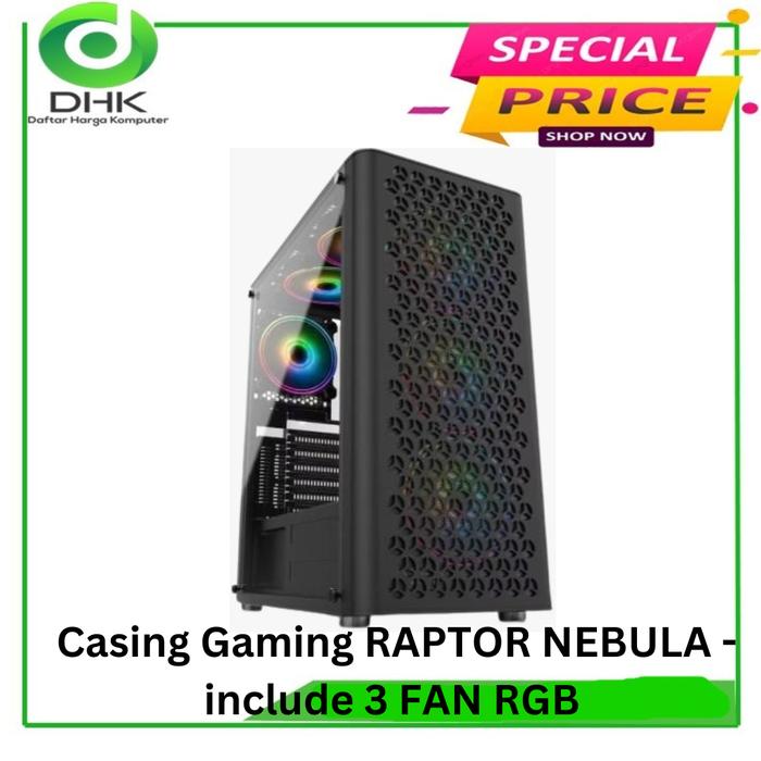 Jual Casing Gaming RAPTOR NEBULA - include 3 FAN RGB | Tempered Glass ...