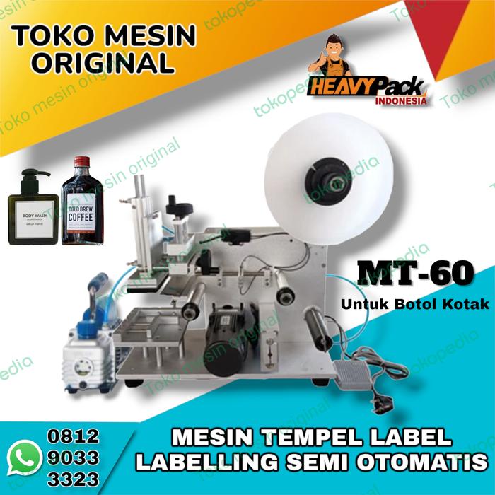 Jual Mesin Tempel Label Botol Kotak Labeling MT-60 SemiAuto HEAVYPACK ...