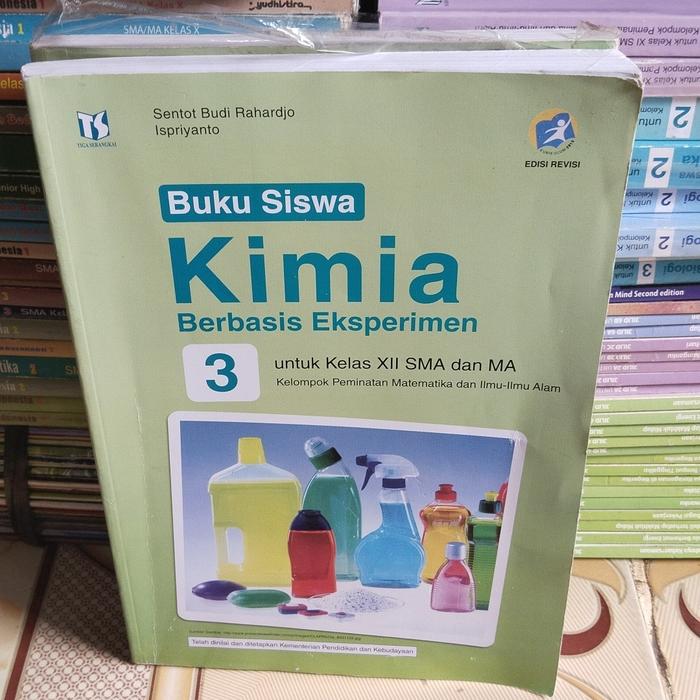 Jual BUKU SISWA KIMIA BERBASIS EKSPERIMEN UNTUK SMA/MA KELAS XII REVISI ...