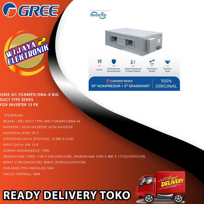 Jual GREE AC FGR40pd/dna-x BIG DUCT TYPE SERIES FGR INVERTER 15 pk ...