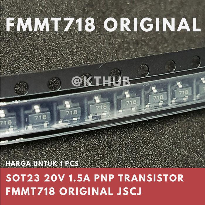 Jual ORIGINAL FMM718 718 PNP TRANSISTOR SMD SOT23 20V 1.5A - Kota Medan ...