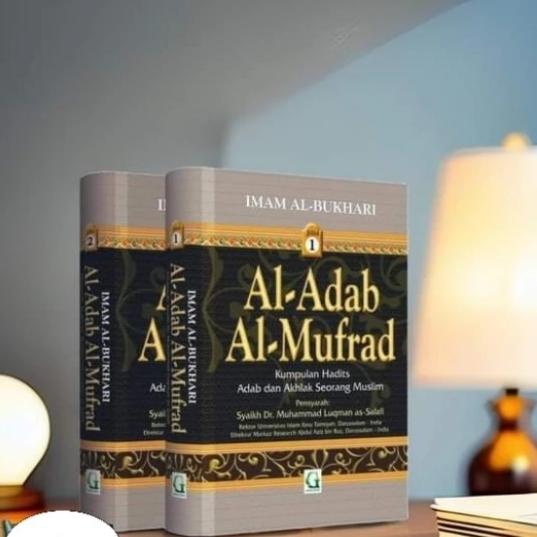 Jual BUKU ORIGINAL KITAB SYARIAH AL ADAB AL MUFRAD KUMPULAN HADIS JILID ...