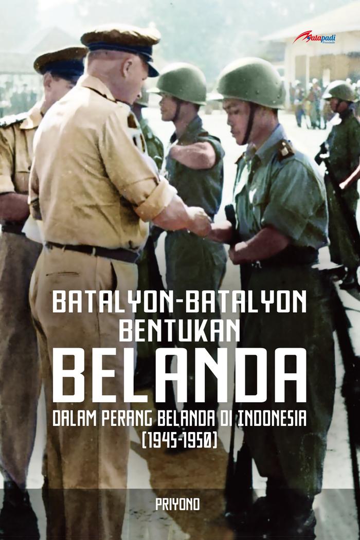Jual Batalyon-Batalyon Bentukan belanda dalam Perang Belanda di ...
