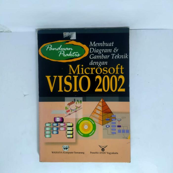 Jual PANDUAN PRAKTIS MEMBUAT DIAGRAM DAN GAMBAR TEKNIK DENGAN MICROSOFT VIS - Kab. Jombang ...