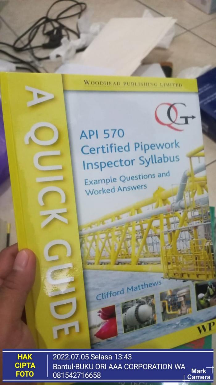 Jual A Quick Guide to API 570 Certified Pipework Inspector Syllabus - Kab. Bantul - aaa ...
