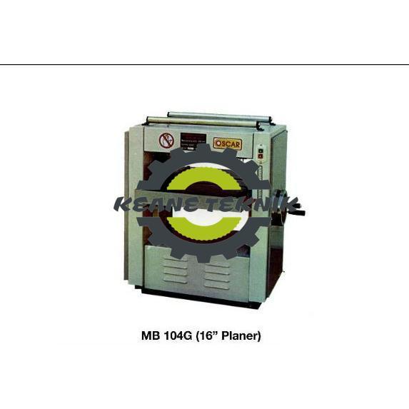 Jual Mesin Planner Planer Duduk OSCAR MB104G 16" / Mesin Serut Ketam ...