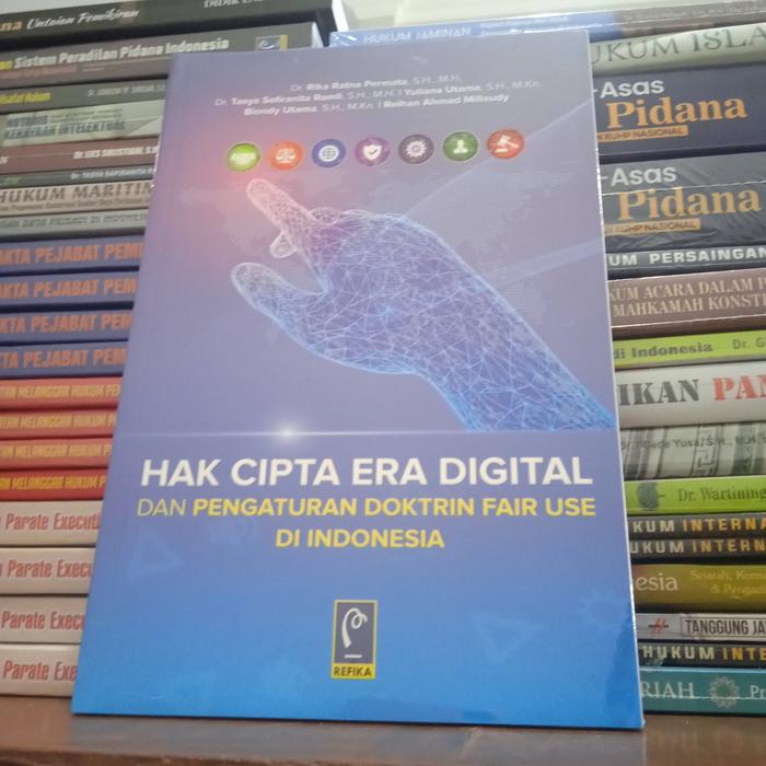 Jual hak cipta era digital dan pengaturan doktrin fair use di indonesia - Kota Surabaya - Law ...