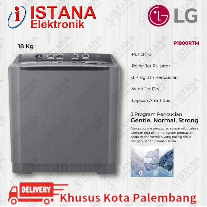 Promo LG MESIN CUCI 2 TABUNG 18 KG P1800RTM Cicil 0% 3x - Kota ...