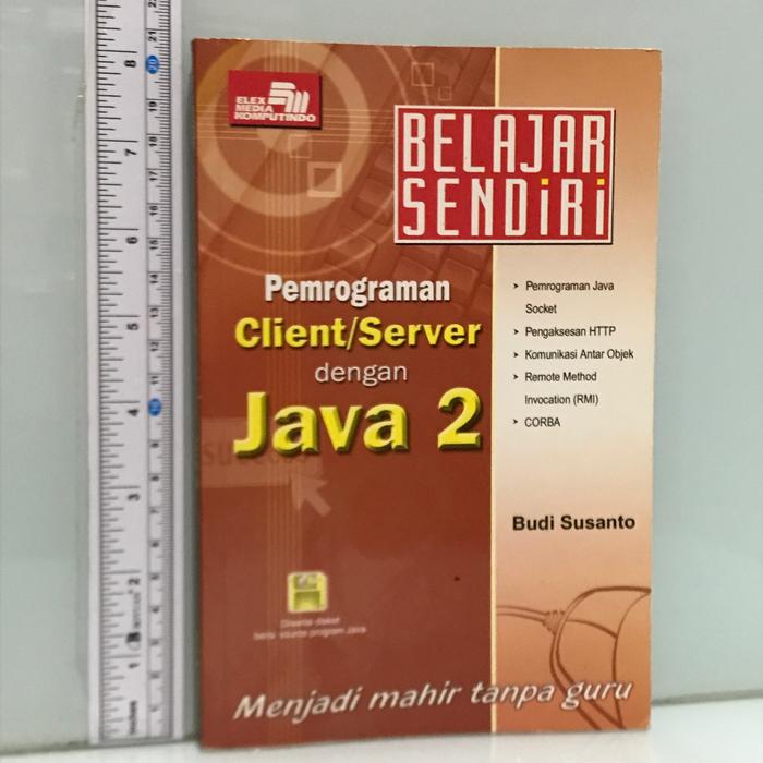 Jual BELAJAR SENDIRI Pemrograman Clien/Sever dengan Java 2 Budi Santoso - Kota Tangerang ...
