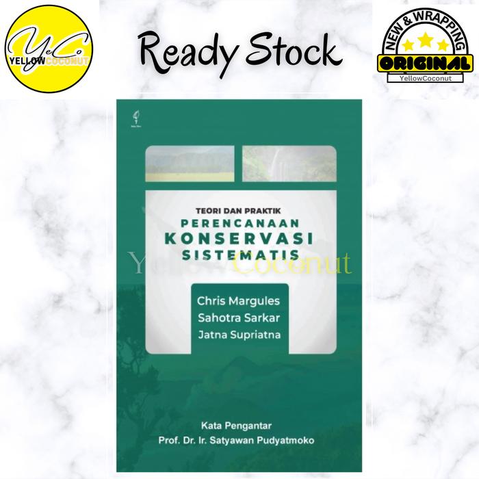 Jual Teori dan Praktik Perencanaan Konservasi Sistematis - Chris ...