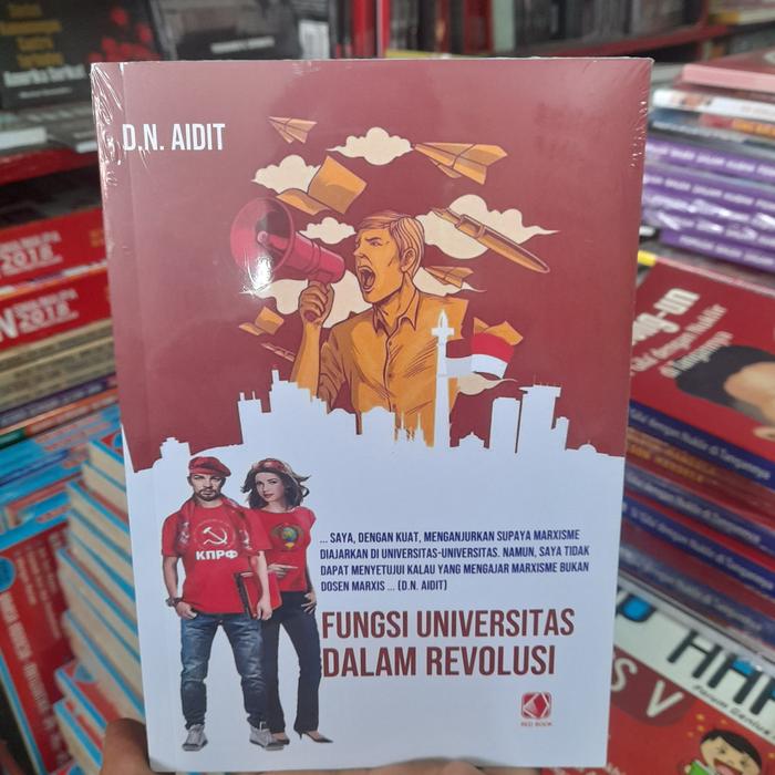 Jual Buku Original Fungsi Universitas Dalam Revolusi - D.N. Aidit - Kab ...