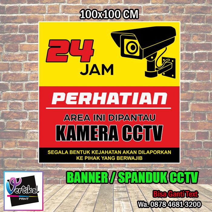 Jual Cetak Banner Spanduk Perhatian Area Ini Dipantau CCTV 24 Jam - Jakarta Barat - VERTIKAL ...