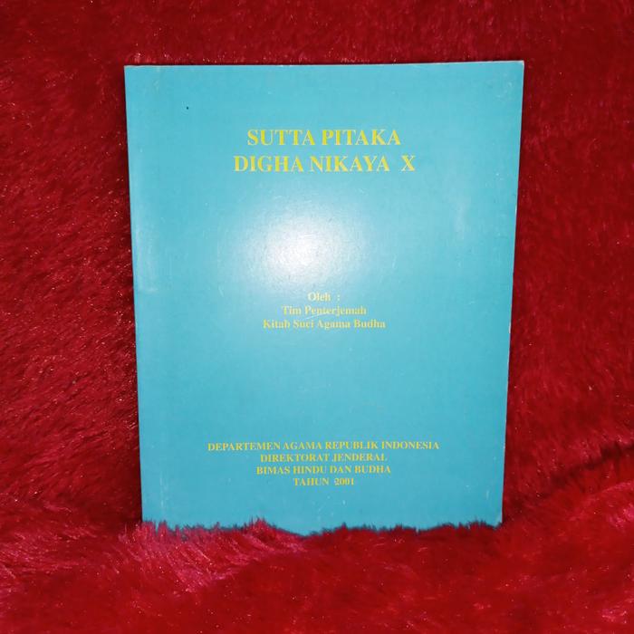 Jual BUKU SUTTA PITAKA DIGHA NIKAYA X BY KITAB SUCI AGAMA BUDDHA ...