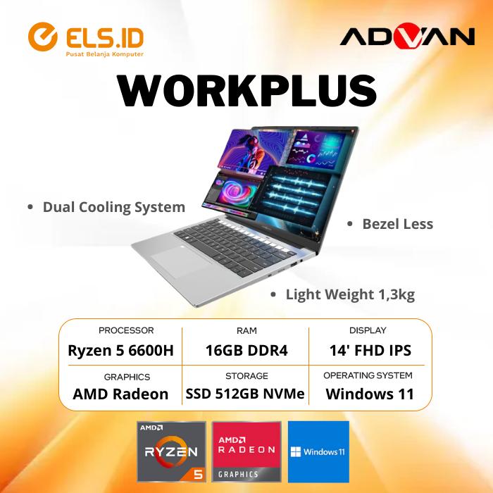 Promo Advan Workplus Ryzen 5 6600H 16GB SSD 512GB 14' FHD W11 Cicil 0% 3x - Kota Yogyakarta ...