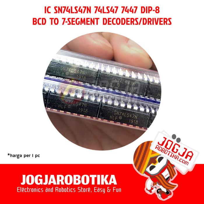 Jual 74LS47 BCD to 7 Segment Decoder - Kab. Sleman - Jogjarobotika ...