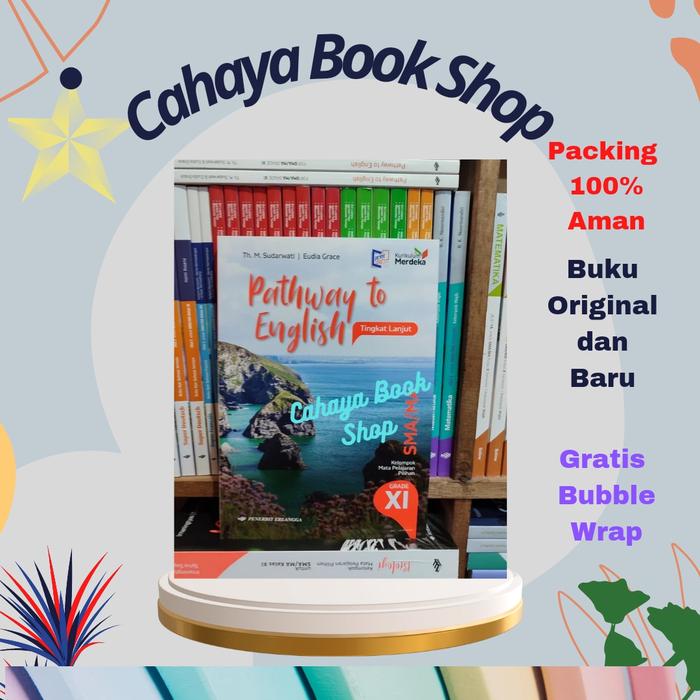 Jual Pathway to English Tingkat Lanjut Kelas 11 SMA Kurikulum Merdeka Erlan - Jakarta Pusat ...