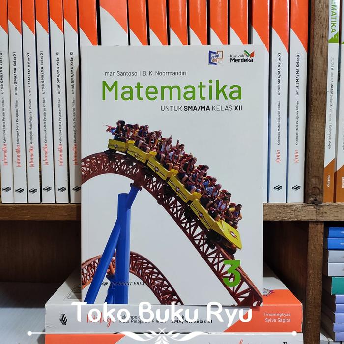 Jual Buku Matematika Kelas 12 Sma Kurikulum Merdeka Erlangga Di Seller Noelle - Cengkareng Timur ...