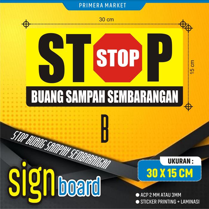 Jual RAMBU STOP BUANG SAMPAH SEMBARANGAN - MODEL B - Kota Bogor ...