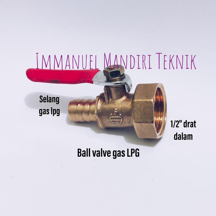 Jual Ball valve selang gas lpg / Stop kran selang gas lpg drat dalam 1/2 - Jakarta Utara ...