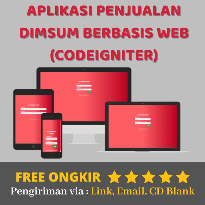 Jual Aplikasi Penjualan Dimsum Berbasis Web (Codeigniter) - Kab. Pasuruan - Nesabatechno | Tokopedia