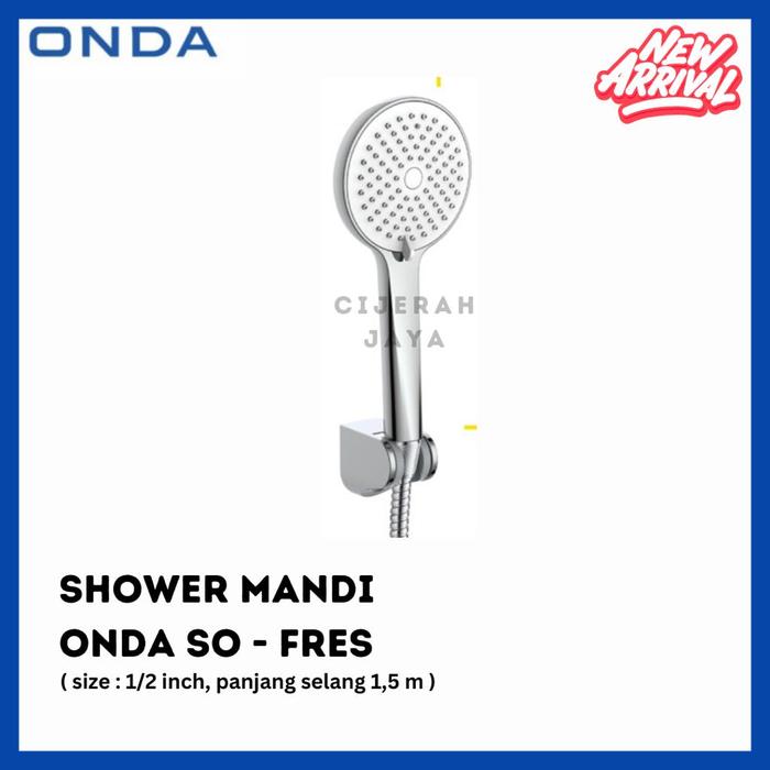 Jual SHOWER MANDI ONDA SO FRES / HAND SHOWER ONDA SO FRES + SELANG ...