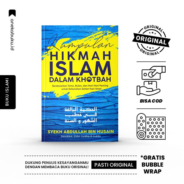 Jual Kumpulan Hikmah Islam Dalam Khotbah - Syekh Abdullah bin Husain - Kab. Bogor - anekabuku ID ...
