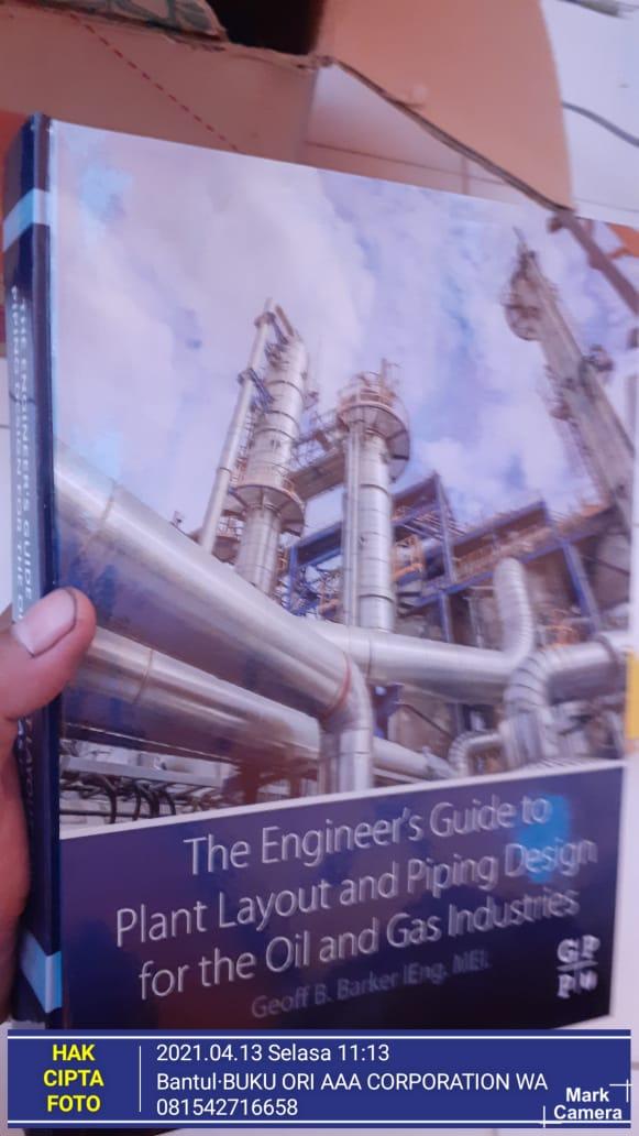 Jual The Engineer's Guide to Plant Layout and Piping Design for the Oil - Kab. Bantul - aaa ...